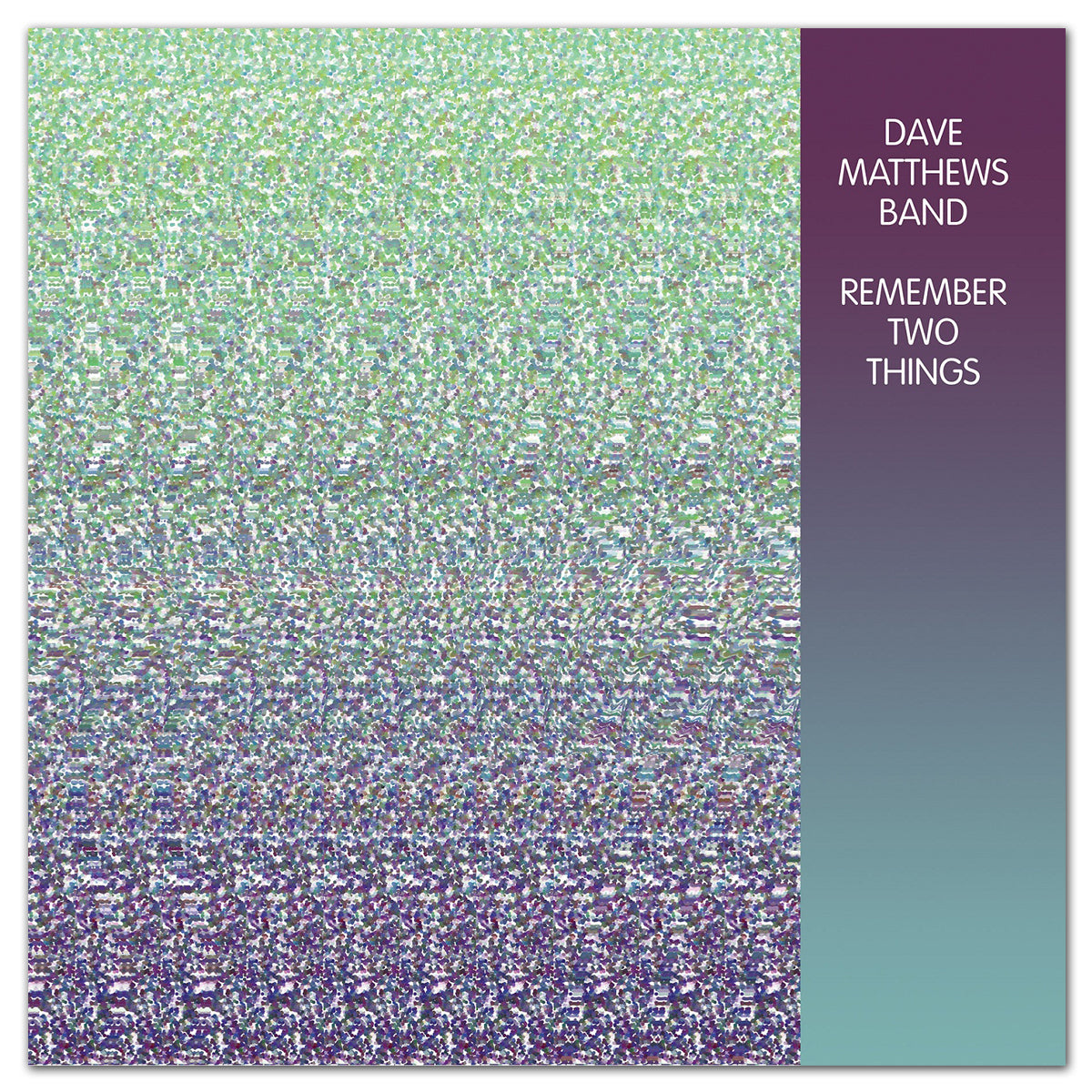Remember Two Things Reissue – Dave Matthews Band