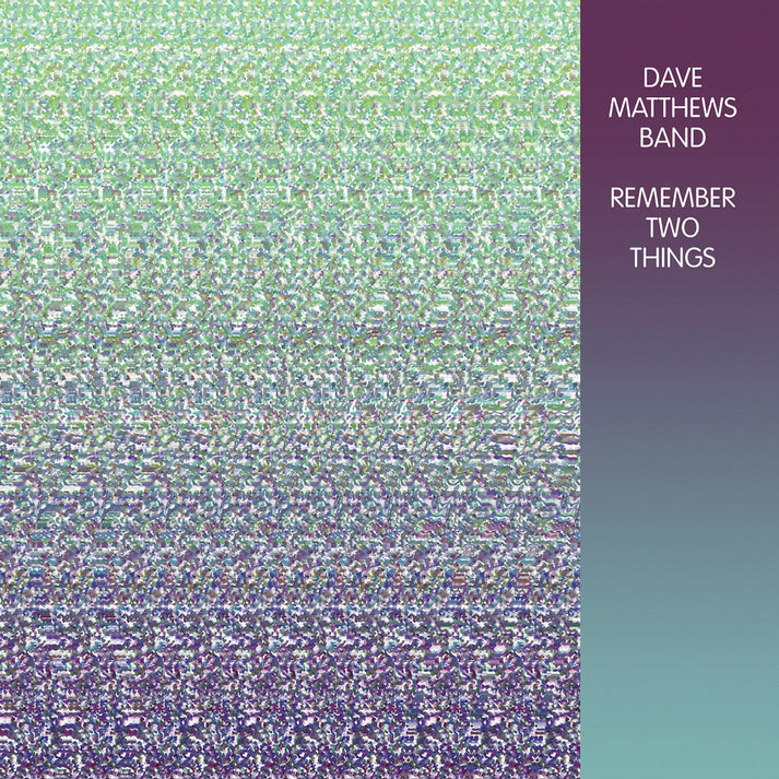 Remember Two Things 2-LP Set – Dave Matthews Band